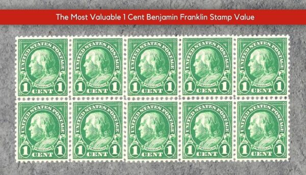The Most Valuable 1 Cent Benjamin Franklin Stamp Value (Worth As Much ...