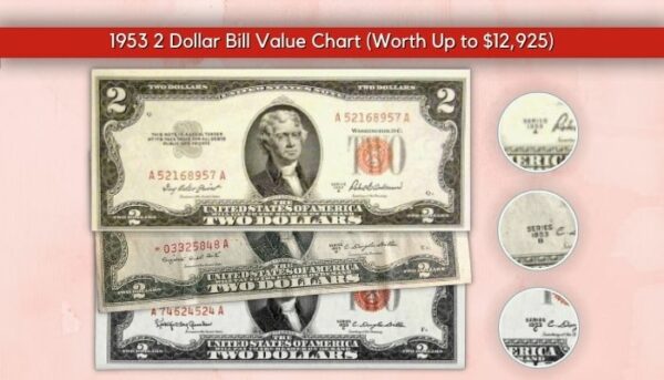1953 2 Dollar Bill Value Chart (Worth Up to $12,925) - VIP Art Fair